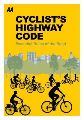 Cyclists' Highway Code: Essential Rules of the Road by A.A. Publishing ...