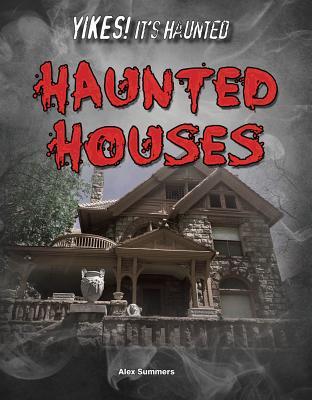 Rourke Educational Media Haunted Houses by Alex Summers | Goodreads