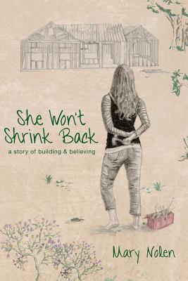 She Won't Shrink Back by Mary Nolen | Goodreads