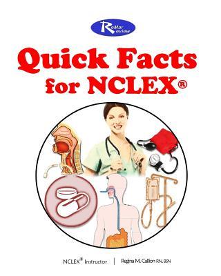 The ReMar Review Quick Facts for NCLEX by Regina M. Callion MSN RN ...