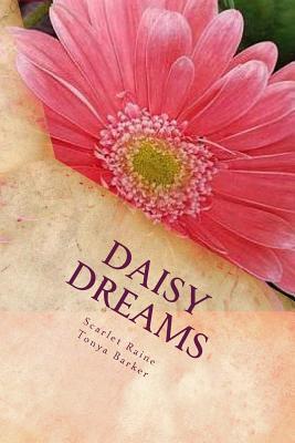 Daisy Dreams by Ms. Scarlet Paisley Raine | Goodreads