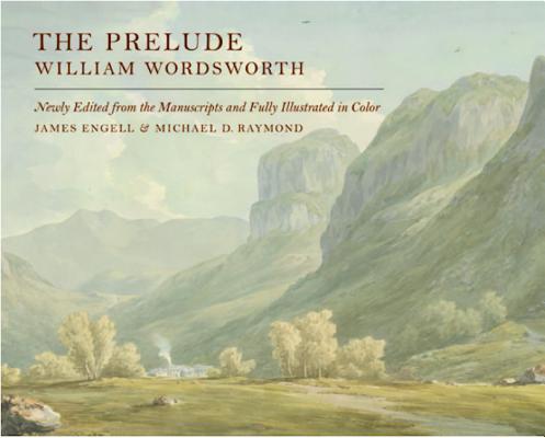 The Prelude: Newly Edited from the Manuscripts and Fully Illustrated in ...