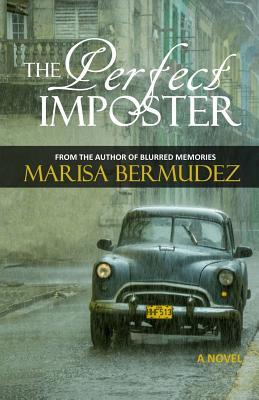 The Perfect Imposter by Marisa Bermudez | Goodreads