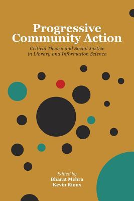 Progressive Community Action: Critical Theory and Social Justice in ...