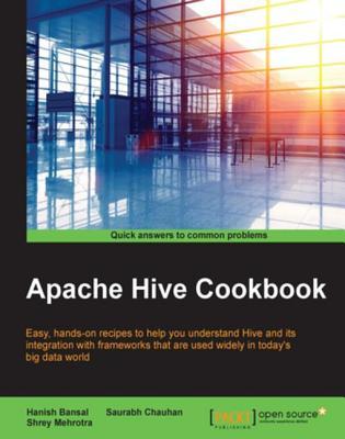 Apache Hive Cookbook by Hanish Bansal | Goodreads