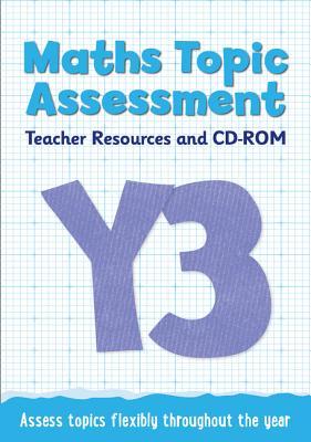 Year 3 Maths Topic Assessment: Teacher Resources and CD-ROM: Maths KS2 ...