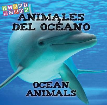 Animales Del Oceano /Ocean Animals (First Words) by Rourke Educational ...