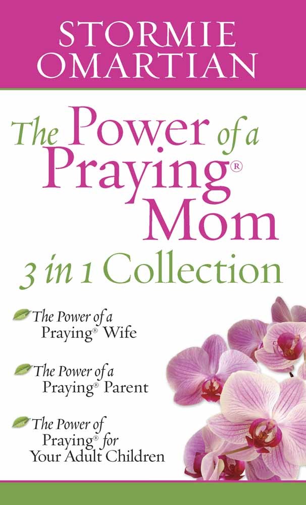 The Power of a Praying Mom Collection by Stormie Omartian | Goodreads