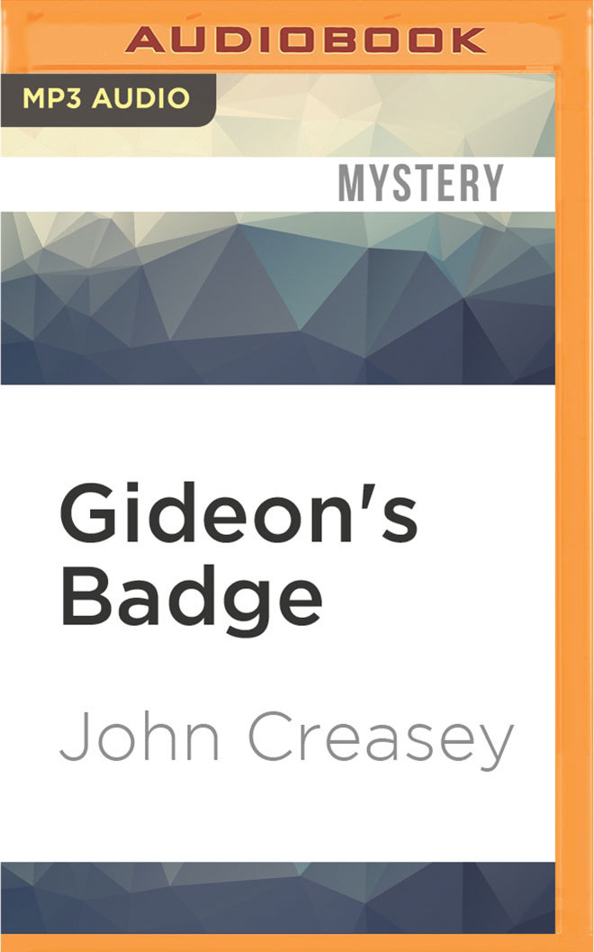 Gideon's Badge (Gideon of Scotland Yard, 12) by John Creasey | Goodreads