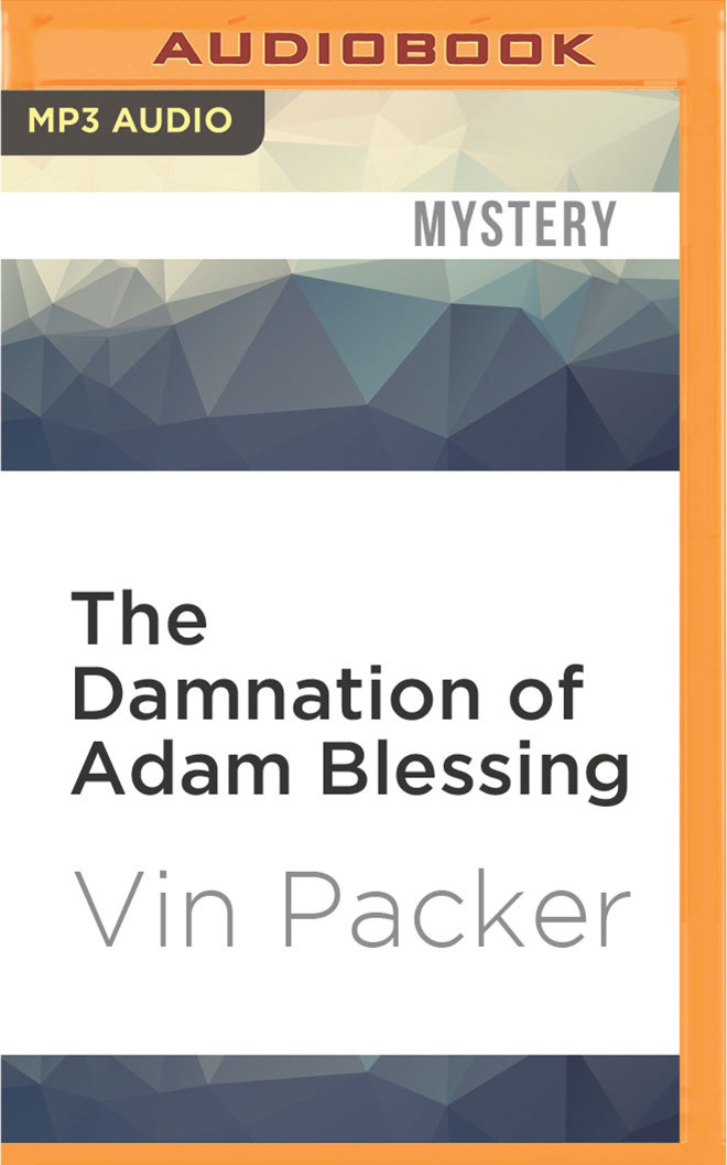 Damnation of Adam Blessing, The by Vin Packer | Goodreads