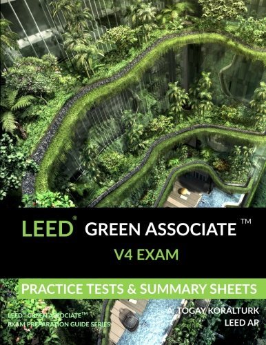 LEED Green Associate V4 Exam Practice Tests & Summary Sheets by A ...