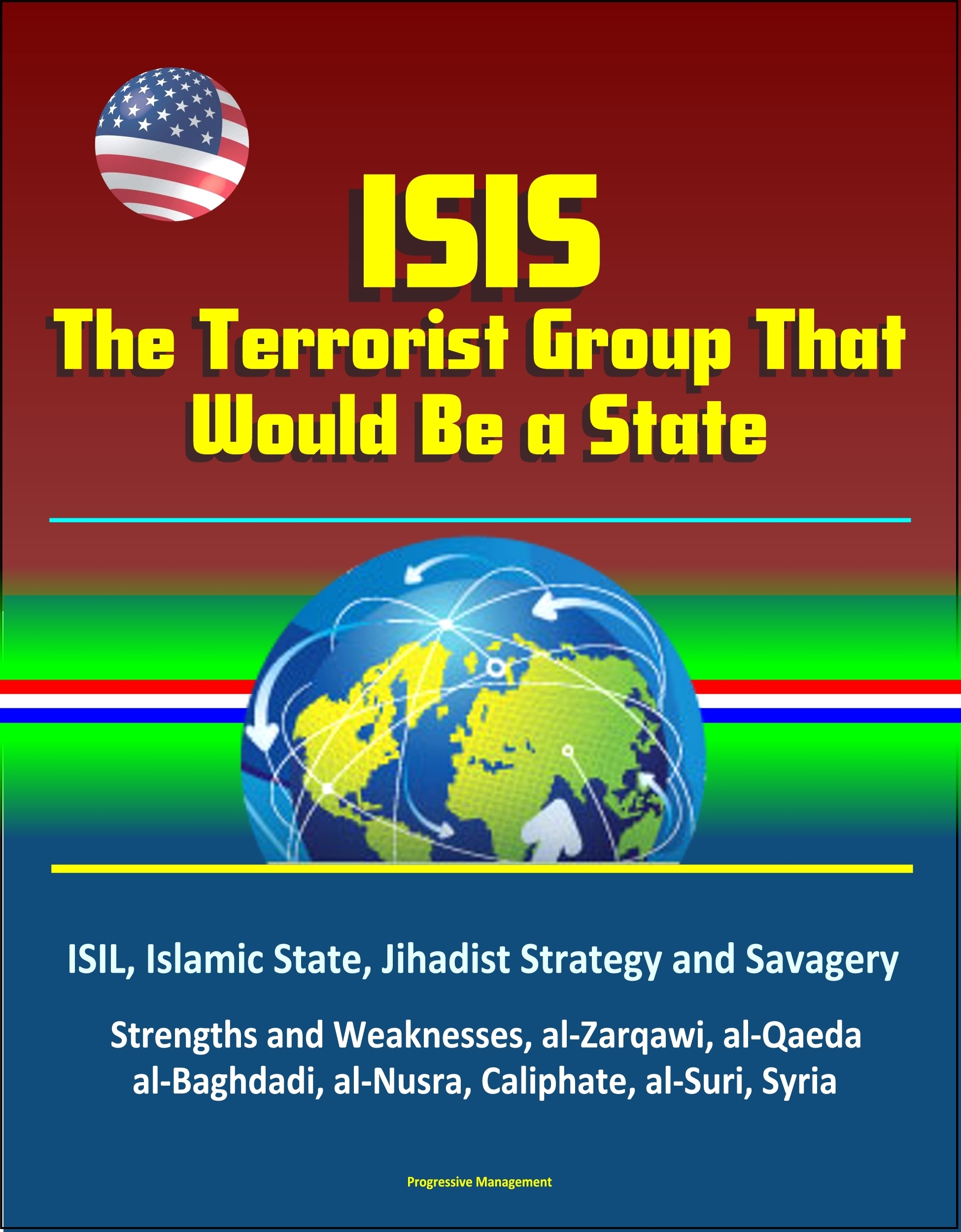 ISIS: The Terrorist Group That Would Be a State - ISIL, Islamic State ...