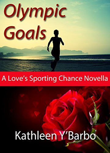 Olympic Games (Love's Sporting Chance) by Kathleen Y'Barbo | Goodreads