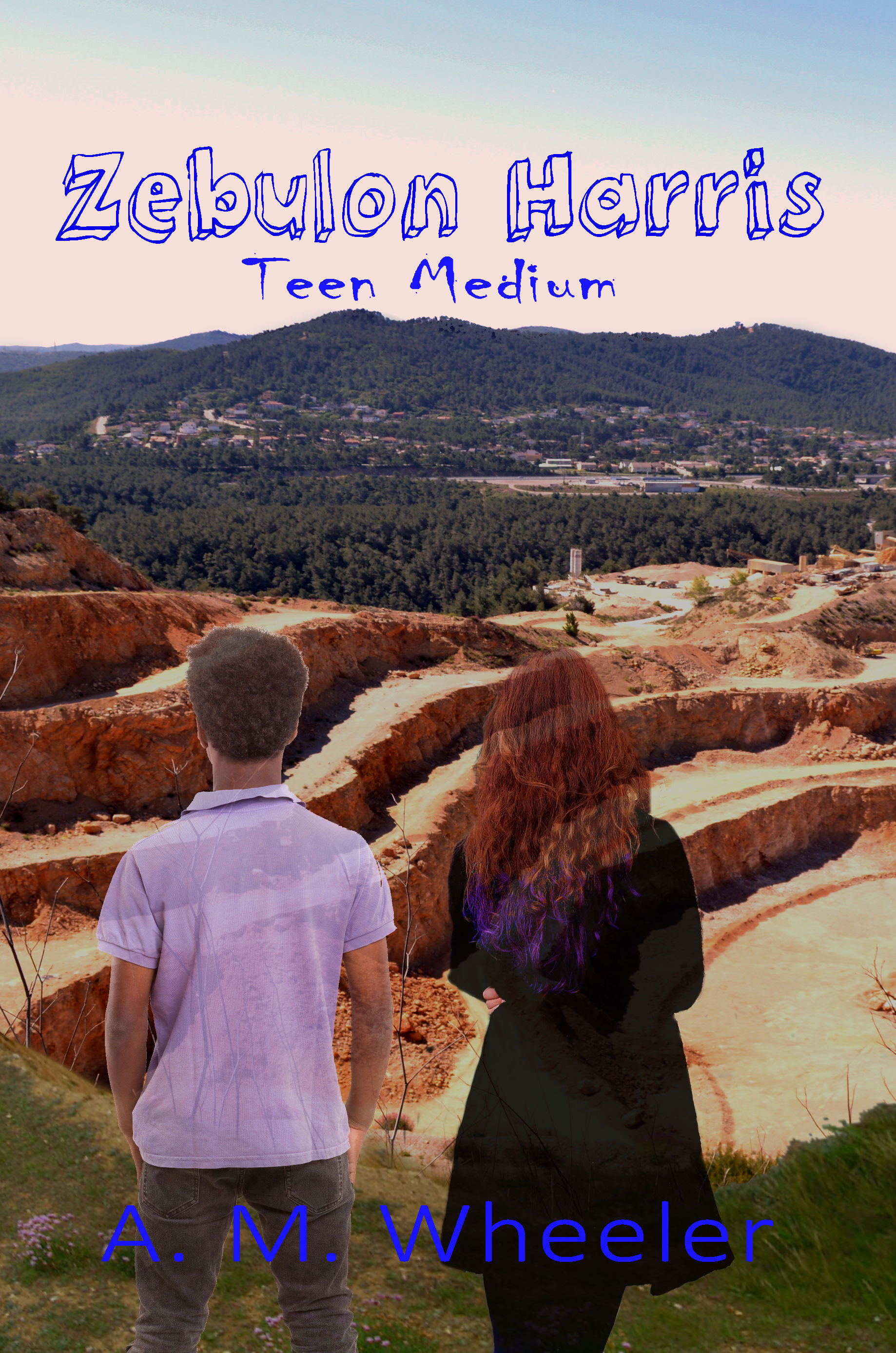 Zebulon Harris: Teen Medium (Zebulon Harris, #1) by A.M. Wheeler ...