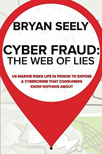 Cyber Fraud: The Web of Lies: US MARINE RISKS LIFE IN PRISON TO EXPOSE ...