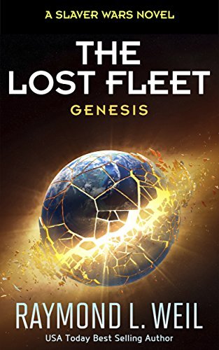 Genesis (The Lost Fleet, #4) by Raymond L. Weil | Goodreads