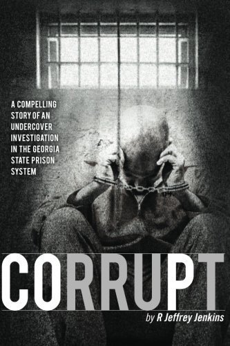 Corrupt by R. Jeffry Jenkins | Goodreads
