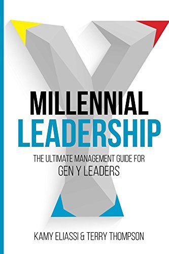 Millennial Leadership: The Ultimate Management Guide For Gen Y Leaders ...