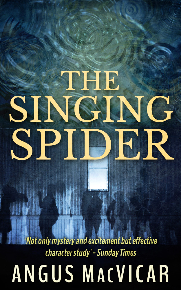 The Singing Spider by Angus MacVicar | Goodreads
