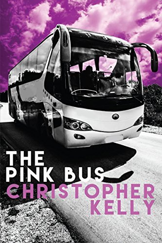 The Pink Bus by Christopher Kelly | Goodreads