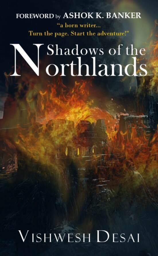 Shadows of the Northlands by Vishwesh Desai | Goodreads