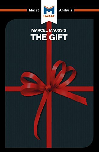 A Macat analysis of Marcel Mauss’s The Gift: The Form and Reason for ...