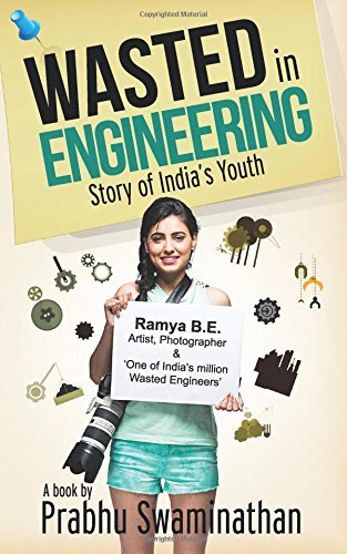 Wasted in Engineering: Story of India's Youth by Prabhu Swaminathan | Goodreads