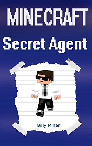 Minecraft: Minecraft Notes from a Secret Agent by Billy Miner | Goodreads