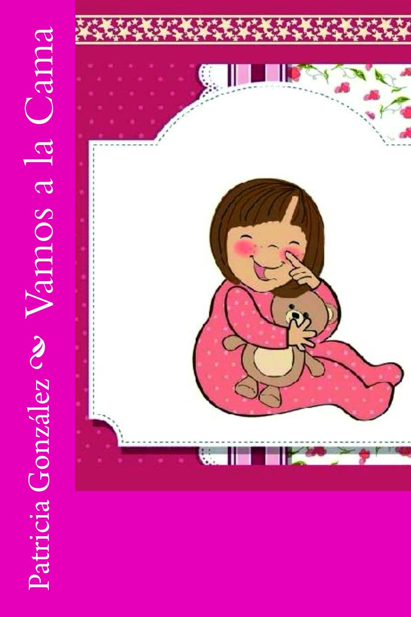 Vamos a la Cama / Lets Go to bed by Patricia González | Goodreads