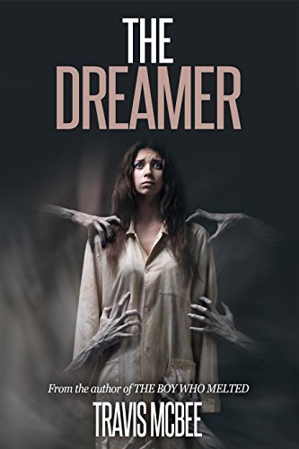 The Dreamer by Travis McBee | Goodreads