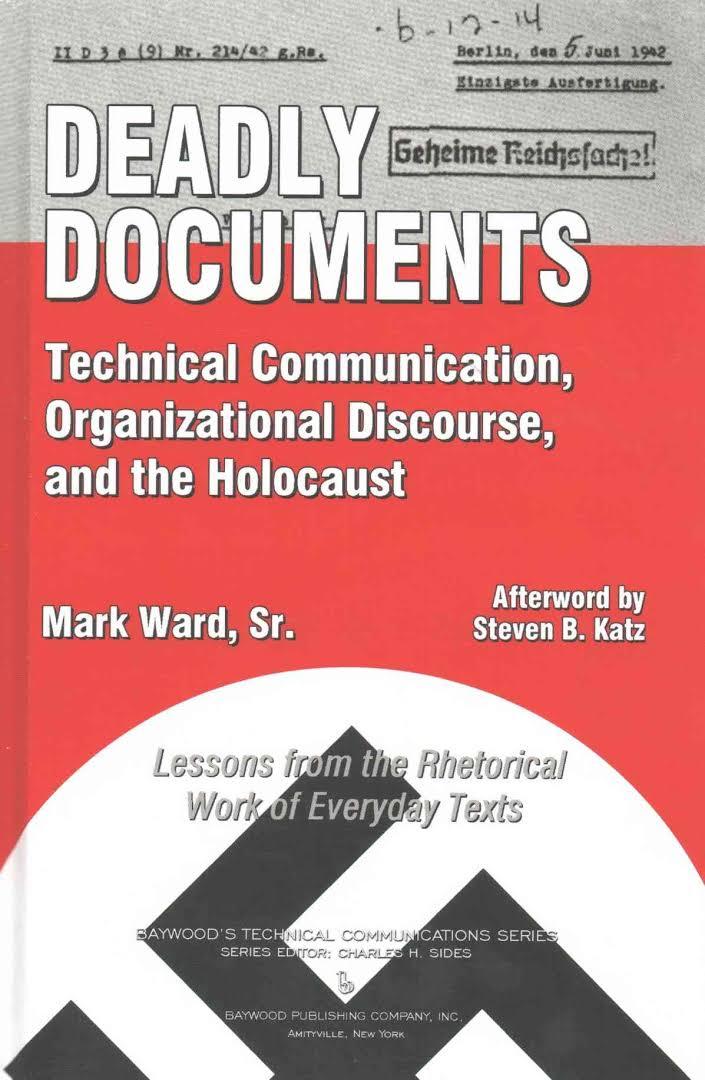 Deadly Documents: Technical Communication, Organizational Discourse ...