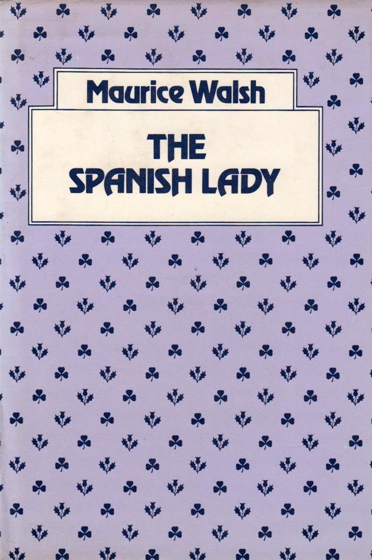 The Spanish Lady by walsh-maurice | Goodreads