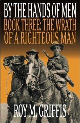 The Wrath of a Righteous Man by Roy M. Griffis | Goodreads