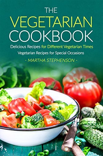 The Vegetarian Cookbook, Delicious Recipes for Different Vegetarian ...