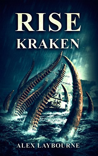 Rise, Kraken! by Alex Laybourne | Goodreads