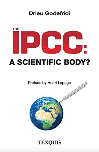 The IPCC: A scientific body? by Drieu Godefridi | Goodreads