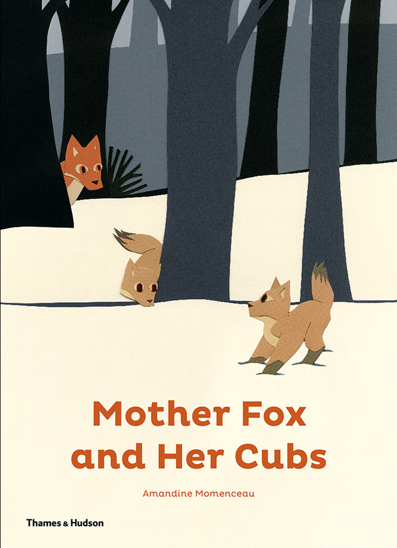 Mother Fox and Her Cubs by Amandine Momenceau | Goodreads