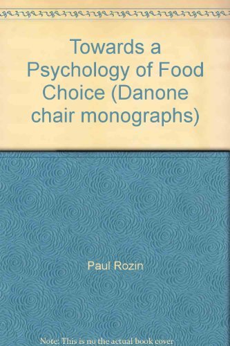 Towards a Psychology of Food Choice by Paul Rozin | Goodreads