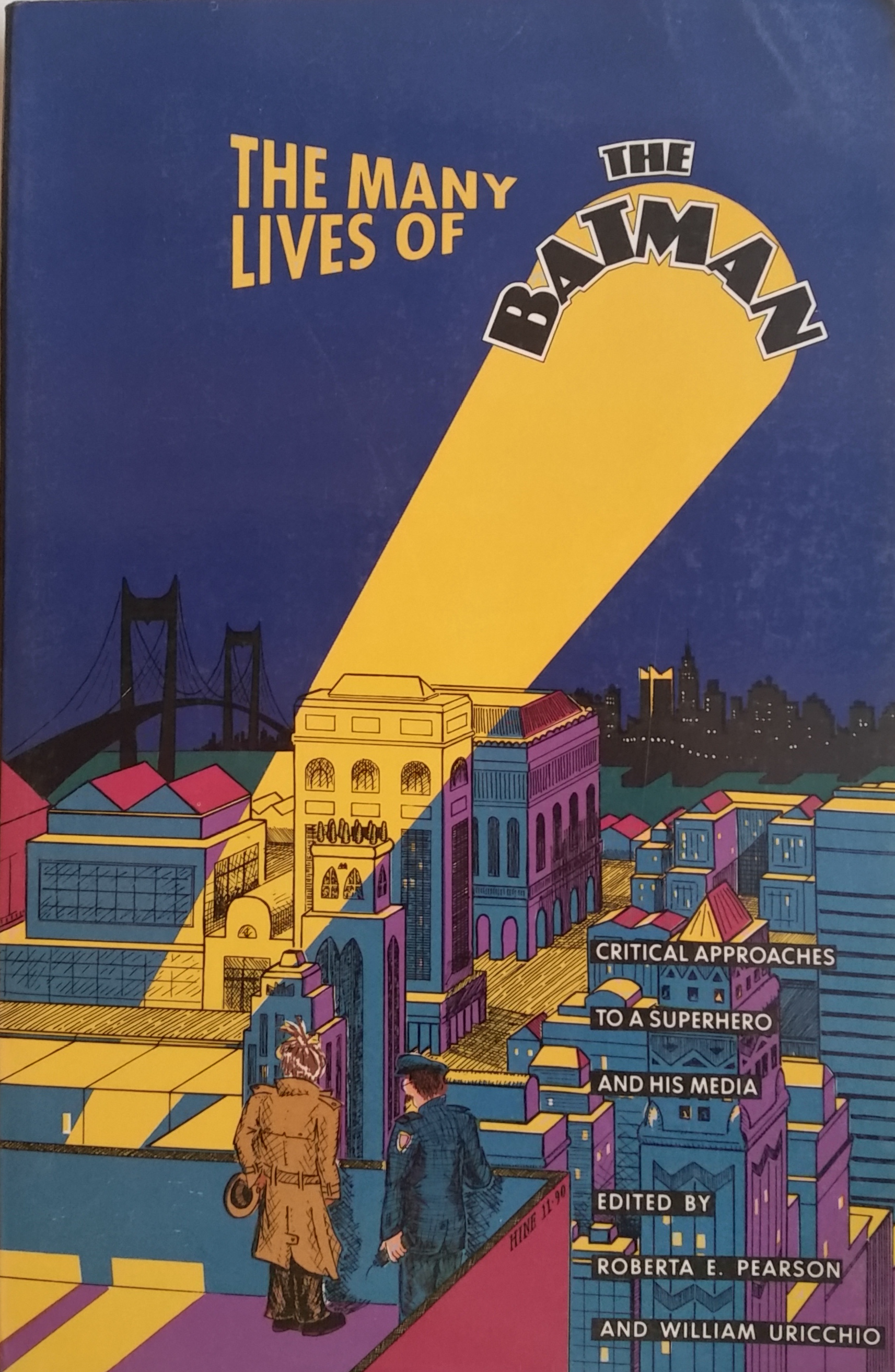 The Many Lives of the Batman: Critical Approaches to a Superhero and ...