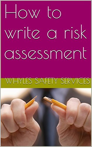 How to write a risk assessment by Whyles Safety Services | Goodreads