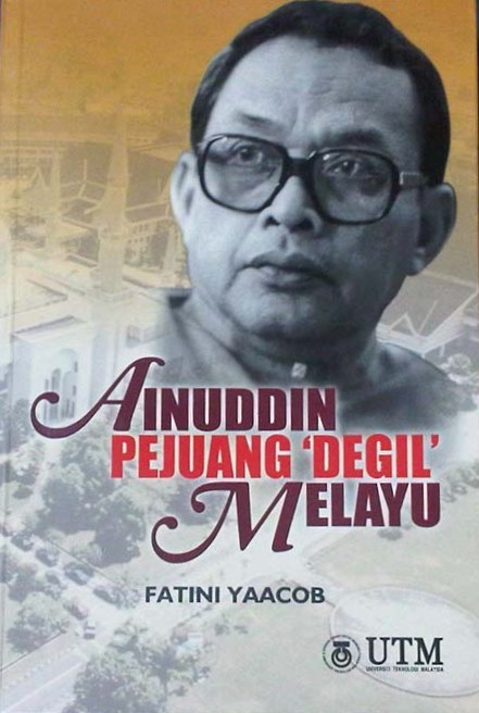 Ainuddin Pejuang 'Degil' Melayu by Fatini Yaacob | Goodreads