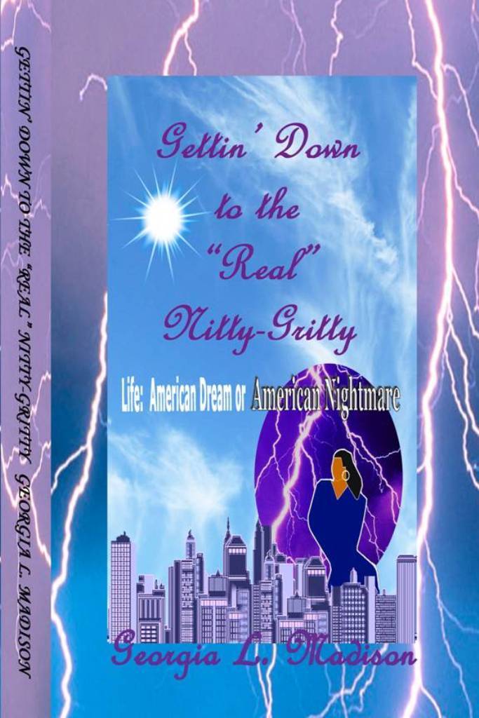 Gettin' Down to the "Real" Nitty-Gritty, Life: American Dream or ...