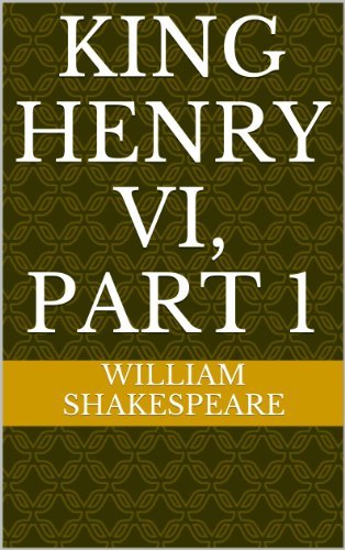 King Henry VI, Part 1 by William Shakespeare | Goodreads