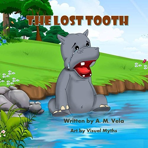 The Lost Tooth by A.M. Vela | Goodreads