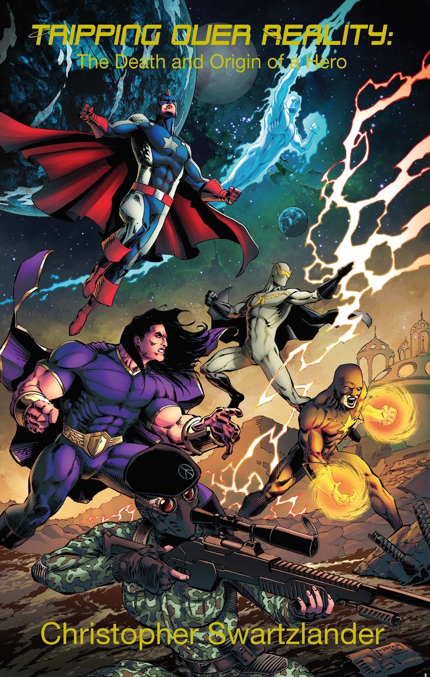 Tripping Over Reality: The Death and Origin of a Hero by Christopher ...