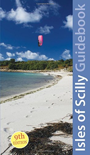 Isles of Scilly Guidebook: St Marys, St Agnes, Bryher, Tresco & St ...