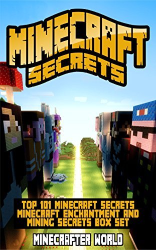 MINECRAFT SECRETS: Top 101 Minecraft Secrets And Minecraft Enchantment ...