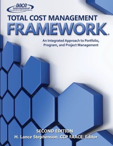 AACE International Total Cost Management Framework: An Integrated ...