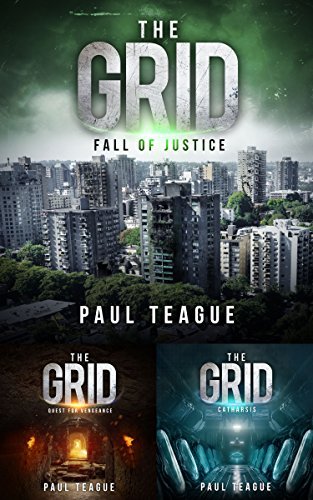 The Grid Trilogy: Fall of Justice, Quest for Vengeance, Catharsis ...