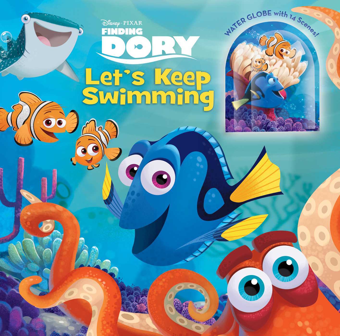 Finding Dory: Let's Keep Swimming (Disney•Pixar) by Bill Scollon ...